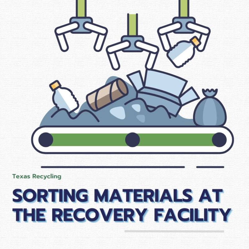 What Happens To Your Recycled Materials - Keep Texas Beautiful